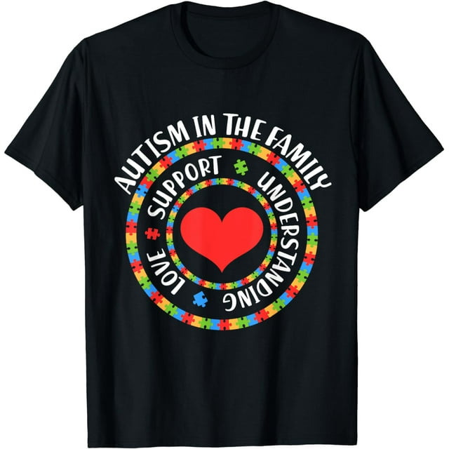 Autism In The Family Love Support Understanding Autistic T-Shirt ...