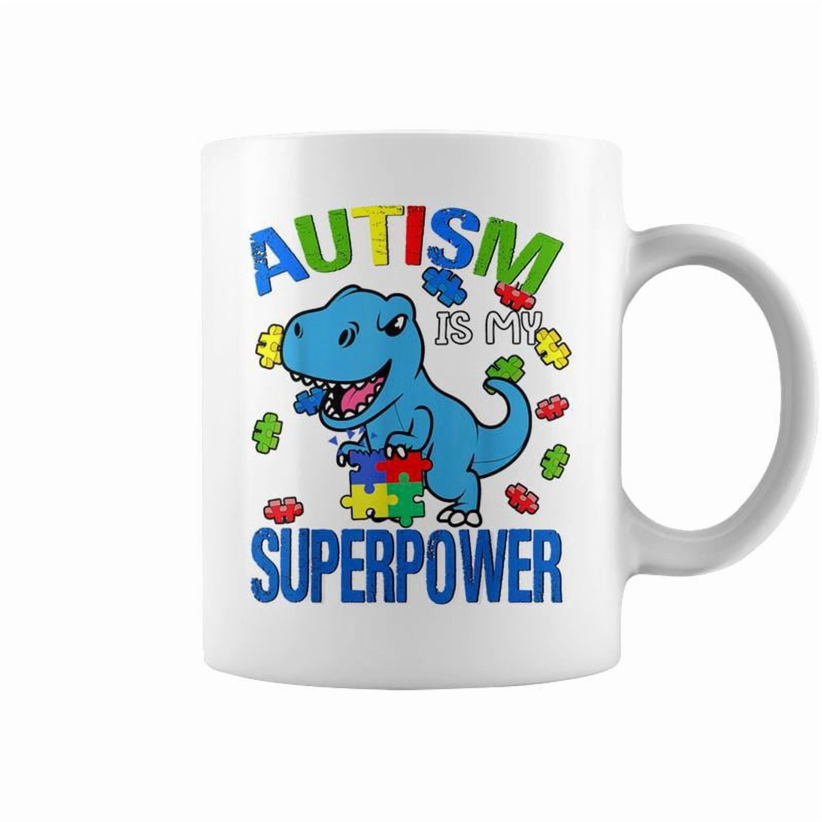 Autism Is My Super Power Autism Awareness Toddler Brother Coffee Mug ...