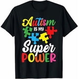Autism Is My Superpower Autistic Awareness Puzzle Piece Cute T-Shirt ...