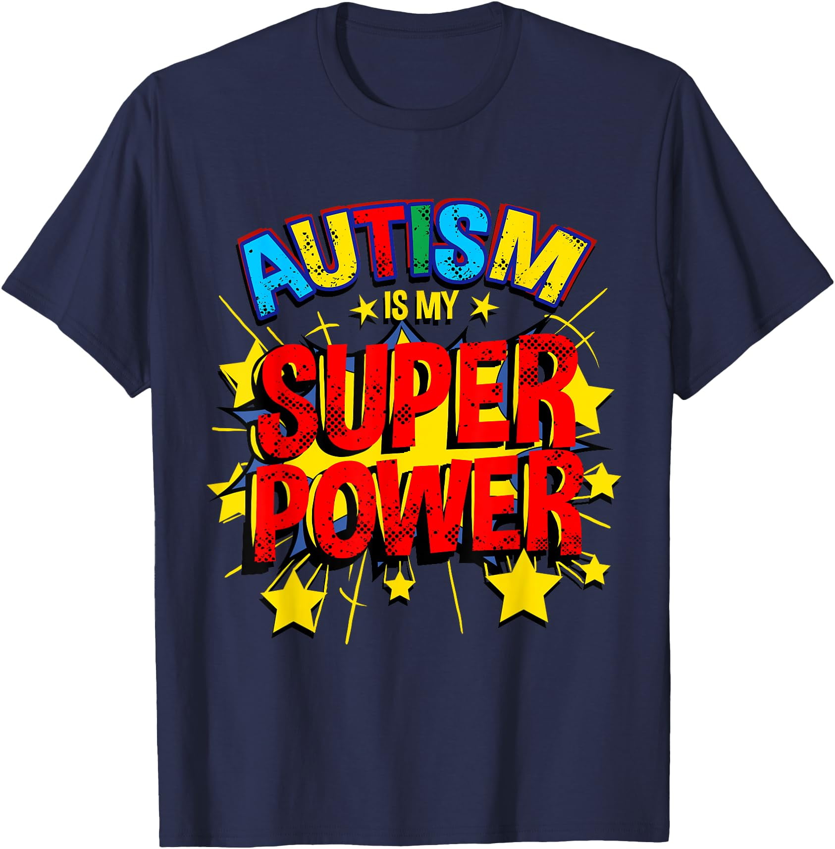 Autism Is My Superpower Stars Unisex T-Shirt for Men Women Kids Toddler ...