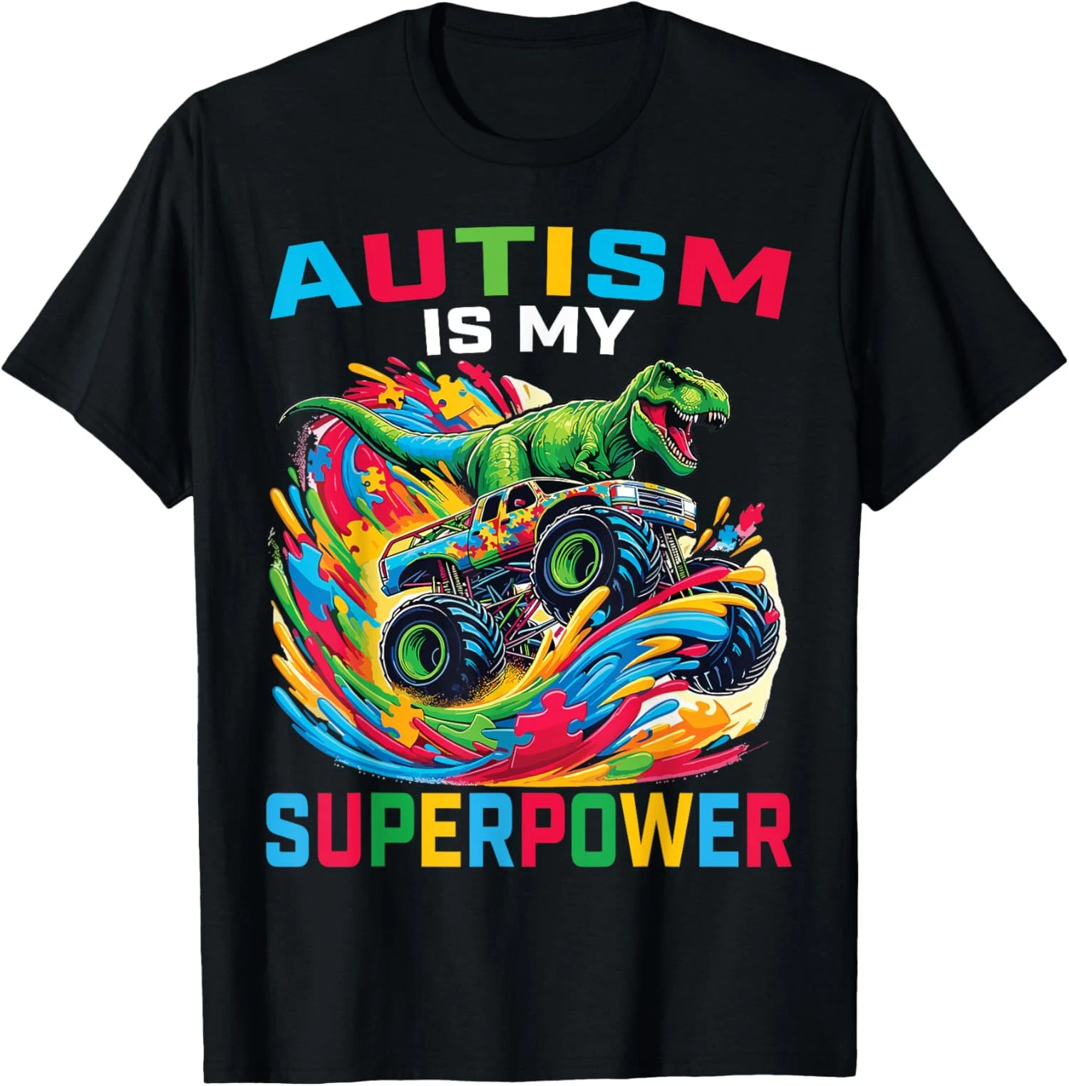 Autism Is My Superpower With A Dino T-Rex Monster Truck New H38696 ...