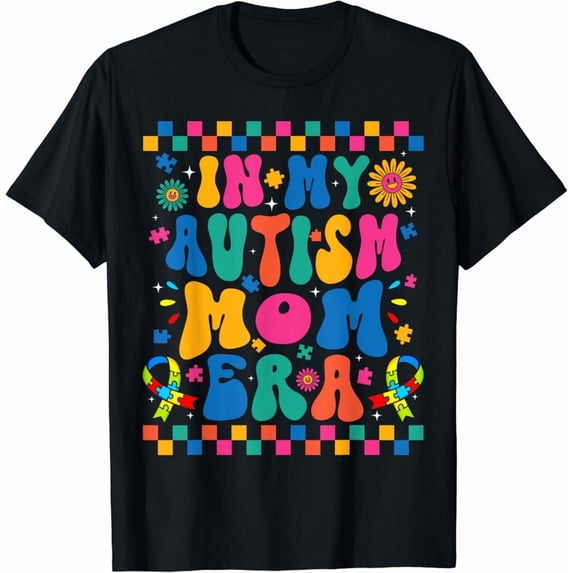 Autism Mom Autism Awareness In My Autism Mom Era T-Shirt - Walmart.com