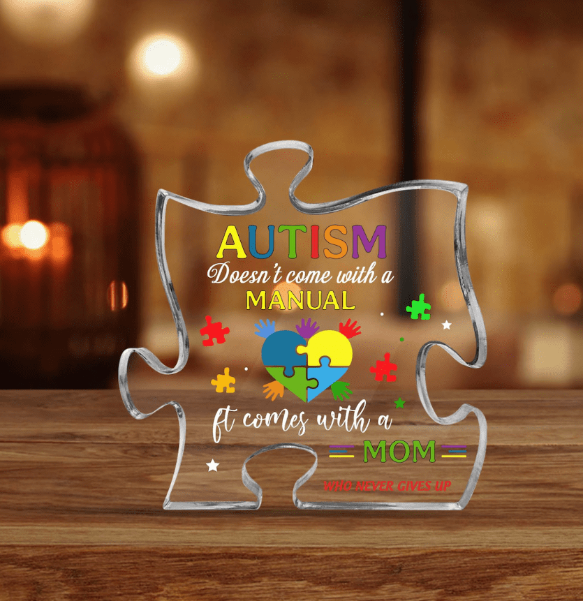 Autism Mom Autism Doesnâ t Come With A Manual It Comes With Mom Acrylic ...