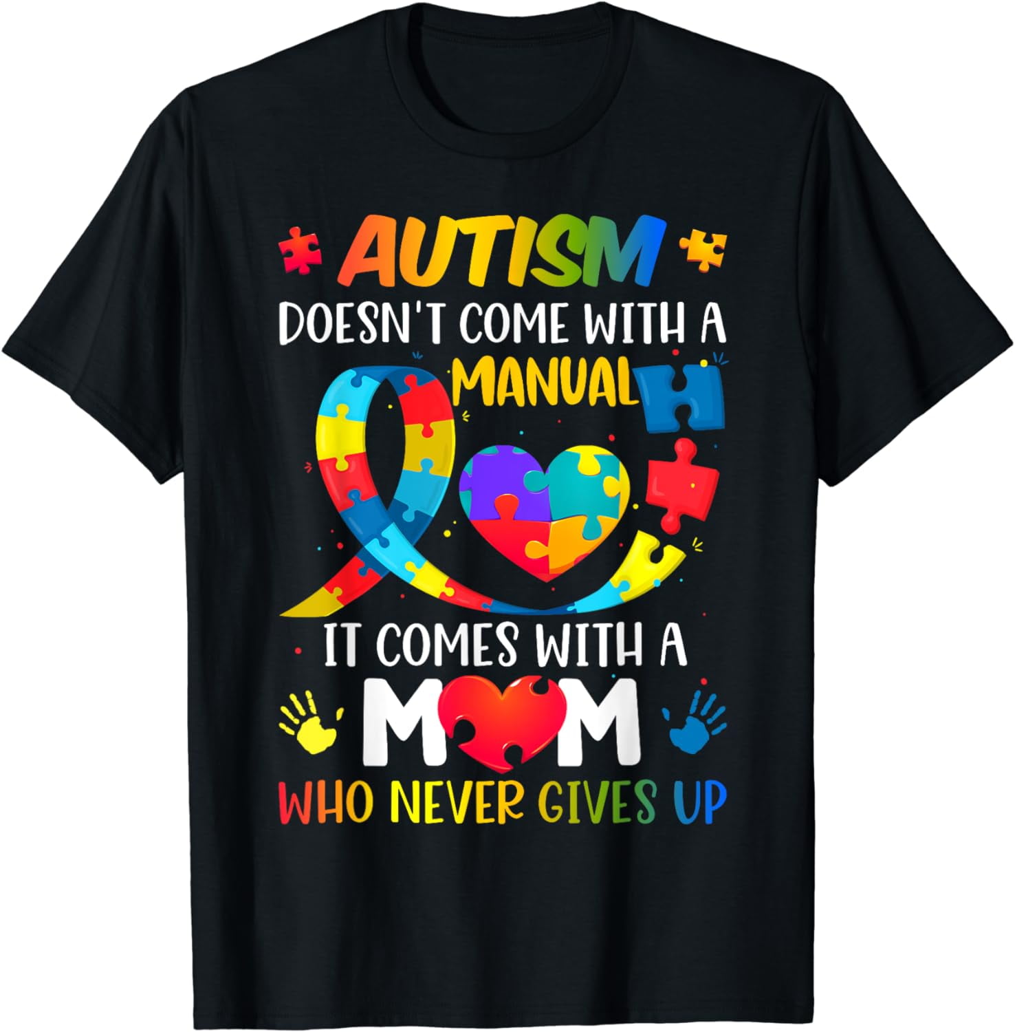 Autism Mom Doesn't Come With A Manual Women Autism Awareness T-Shirt ...