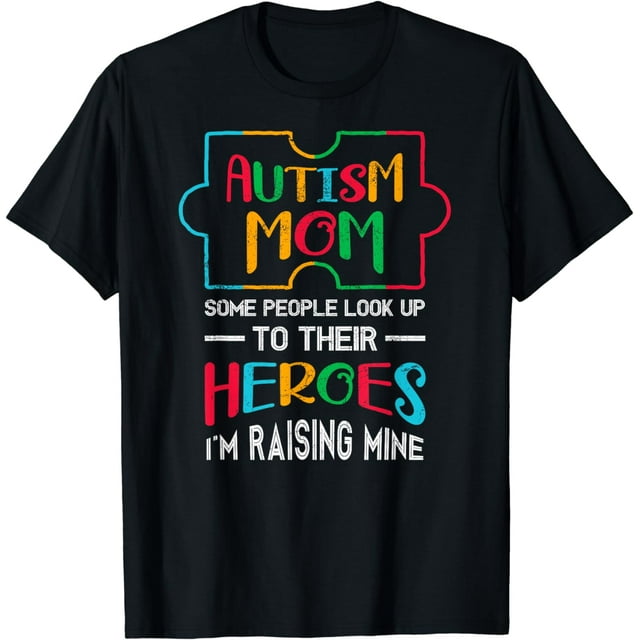 Autism Mom Mother Awareness Autistic Heroes Son Daughter T-Shirt ...