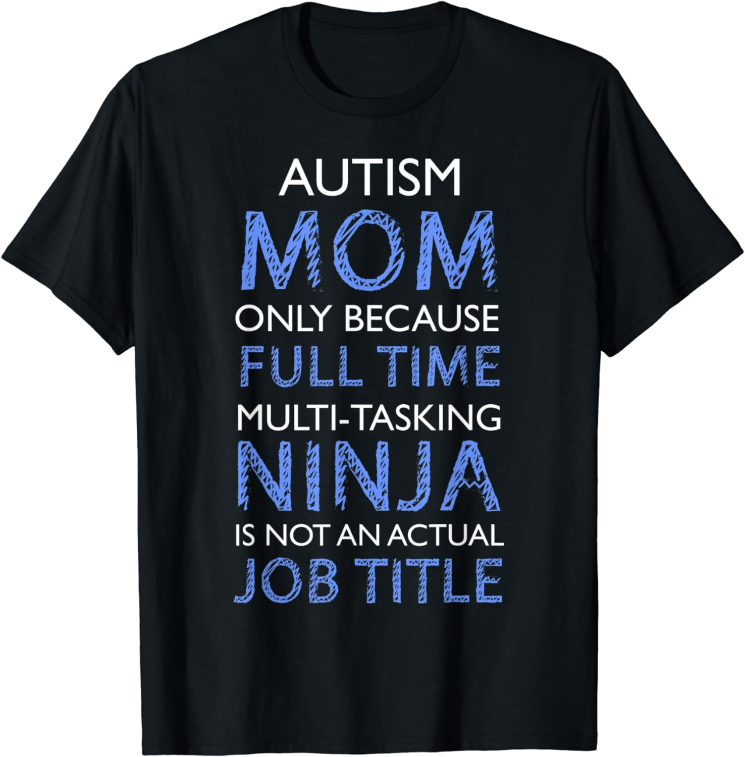 Autism Mom Ninja Funny T-Shirt - Walmart.com