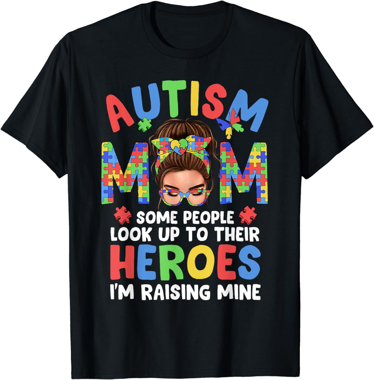 Autism Mom Raising Hero Groovy Messy Bun Autism Awareness T-Shirt ...