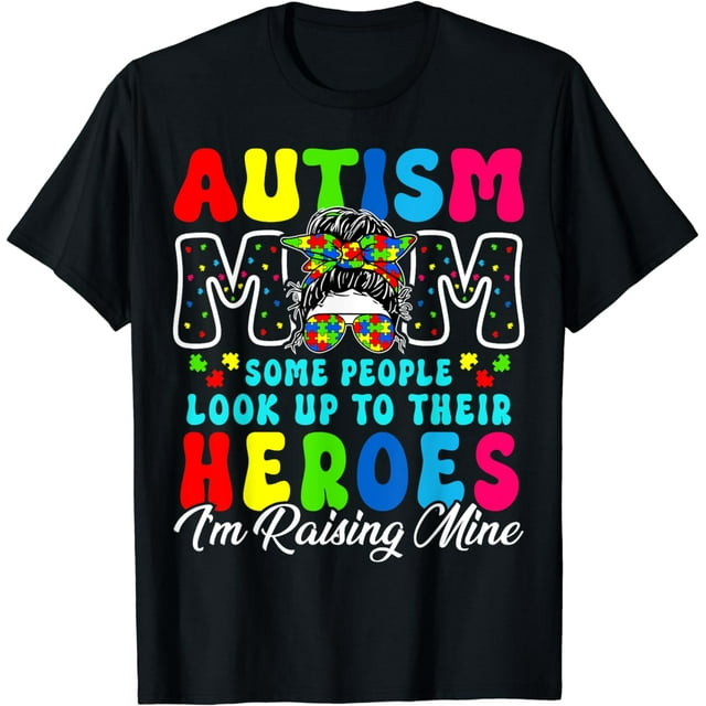 Autism Mom Raising Hero Groovy Messy Bun Autism Awareness T-Shirt ...