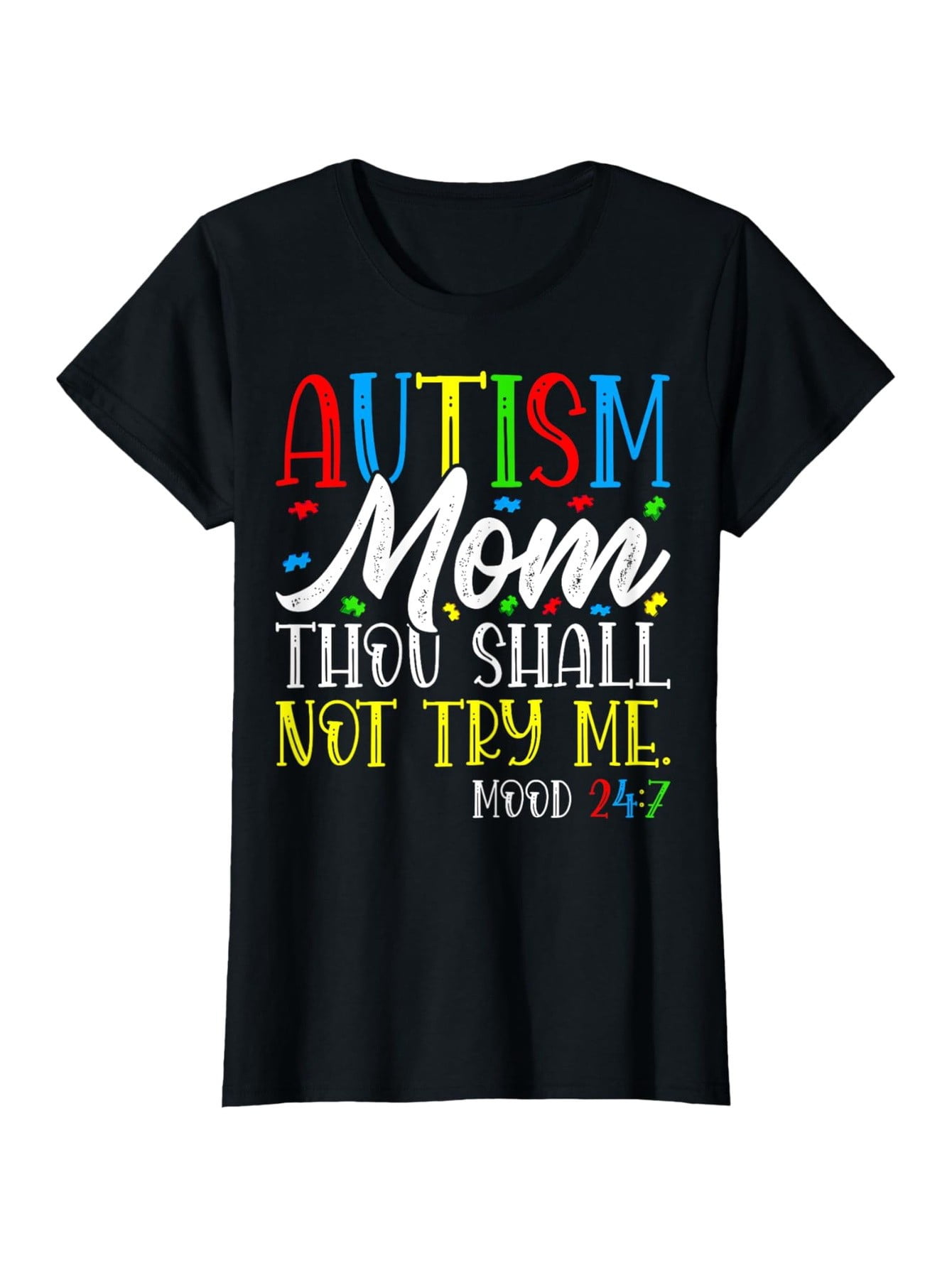 Autism Mom Thou Shall Not Try Me - Autism Awareness Mom T-Shirt Trendy ...