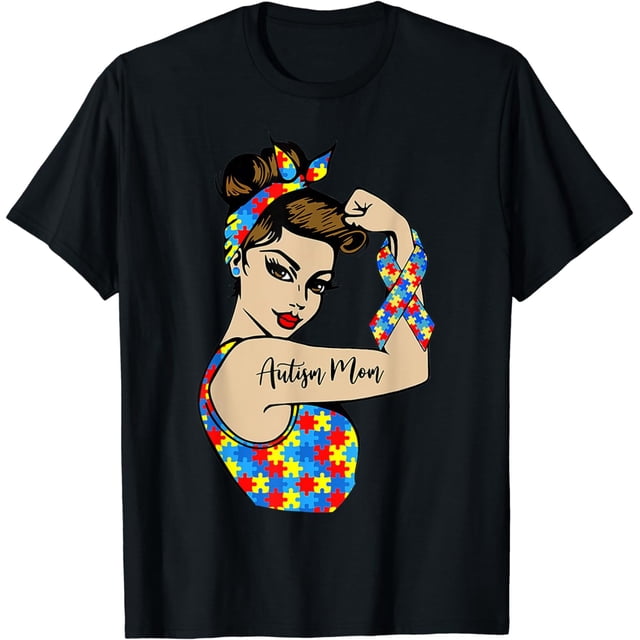 Autism Mom Unbreakable Rosie The Riveter Strong Woman Power T-Shirt ...