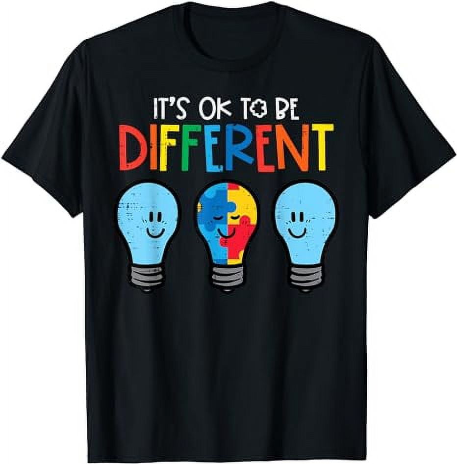 Autism Ok To Be Different Light Bulb Awareness Men Women Kid T-Shirt ...