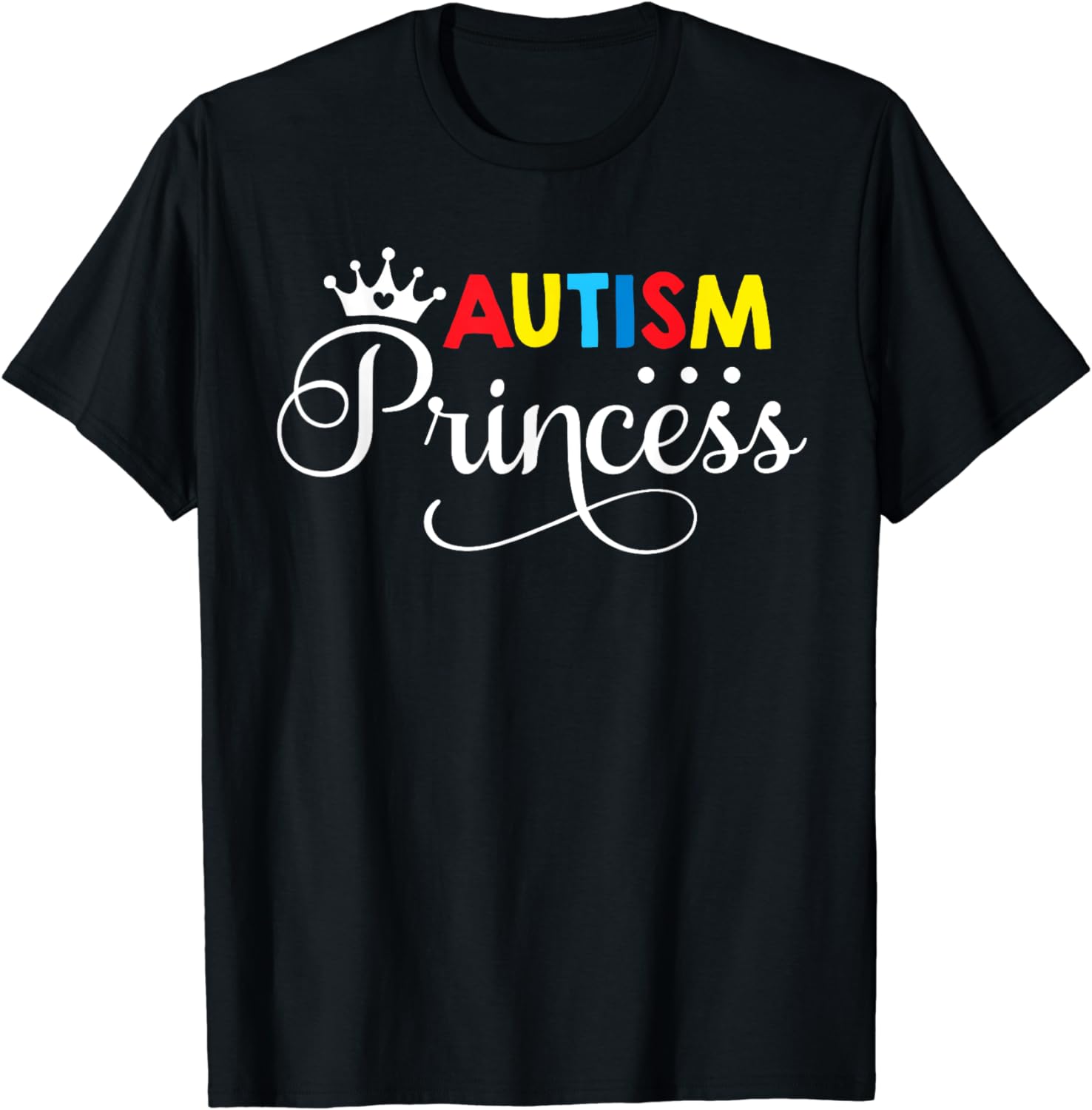 Autism Princess Daughter Family Autistic Kids Awareness Girl T-Shirt ...