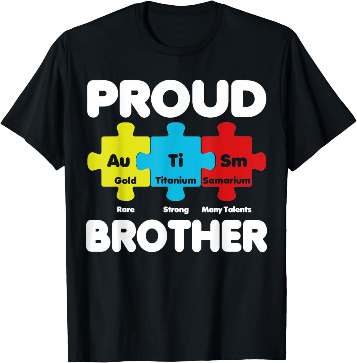 Autism Proud Brother Awareness Month Awareness Puzzle Piece T-Shirt ...