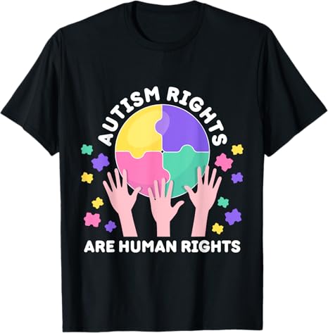 Autism Rights Are Human Rights Autism Awareness Acceptance T-Shirt ...