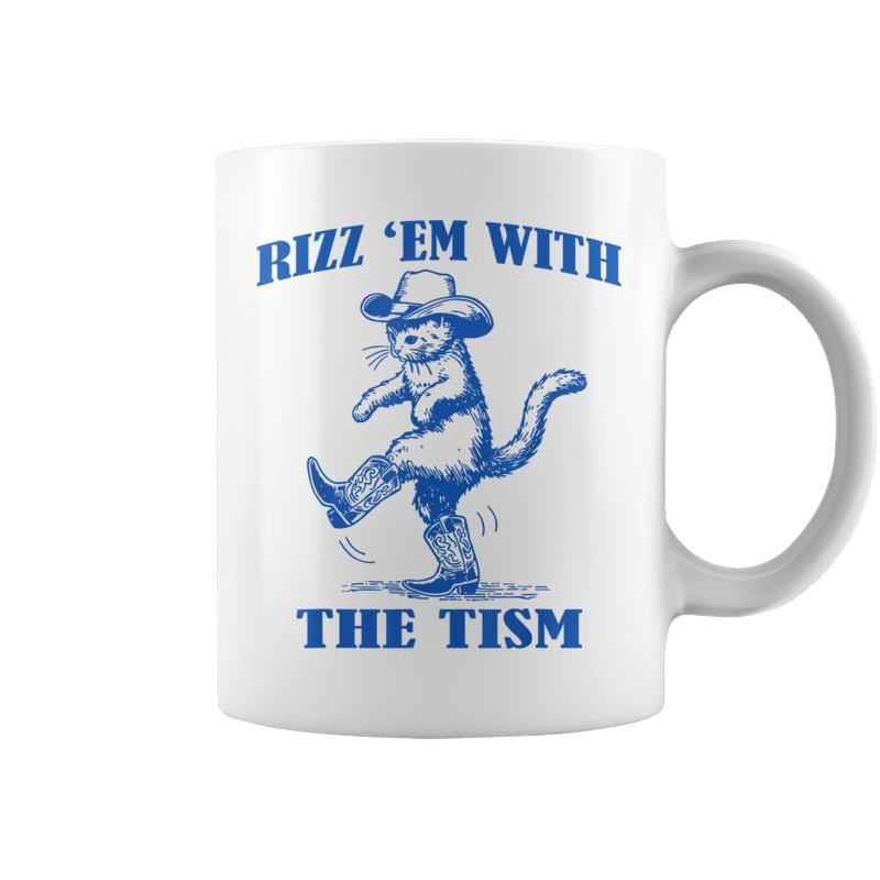 Autism Rizz Em Cat Rizz Em With The Tism Coffee Mugs - Walmart.com