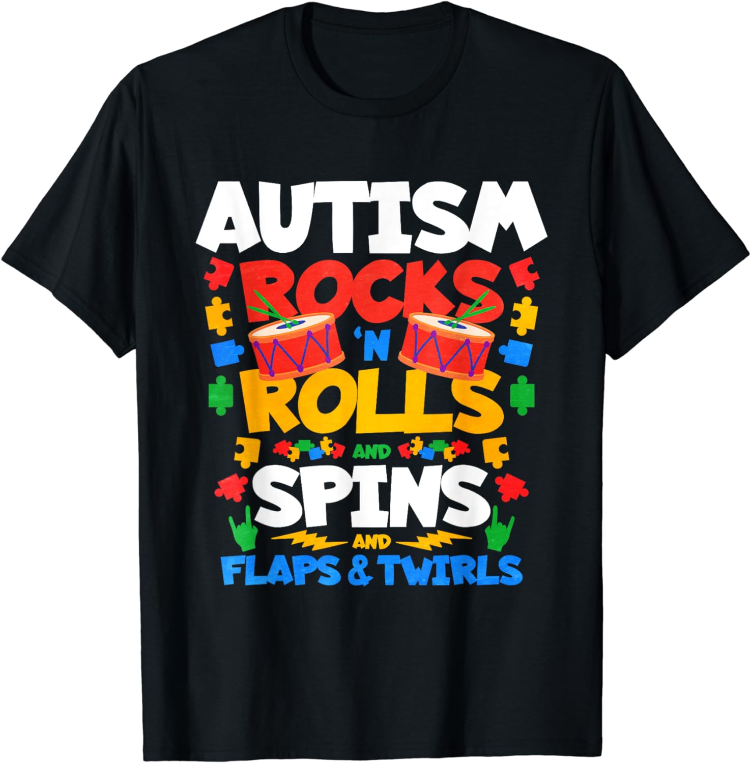 Autism Rocks And Rolls And Spins And flaps And Twirls T-Shirt - Walmart.com