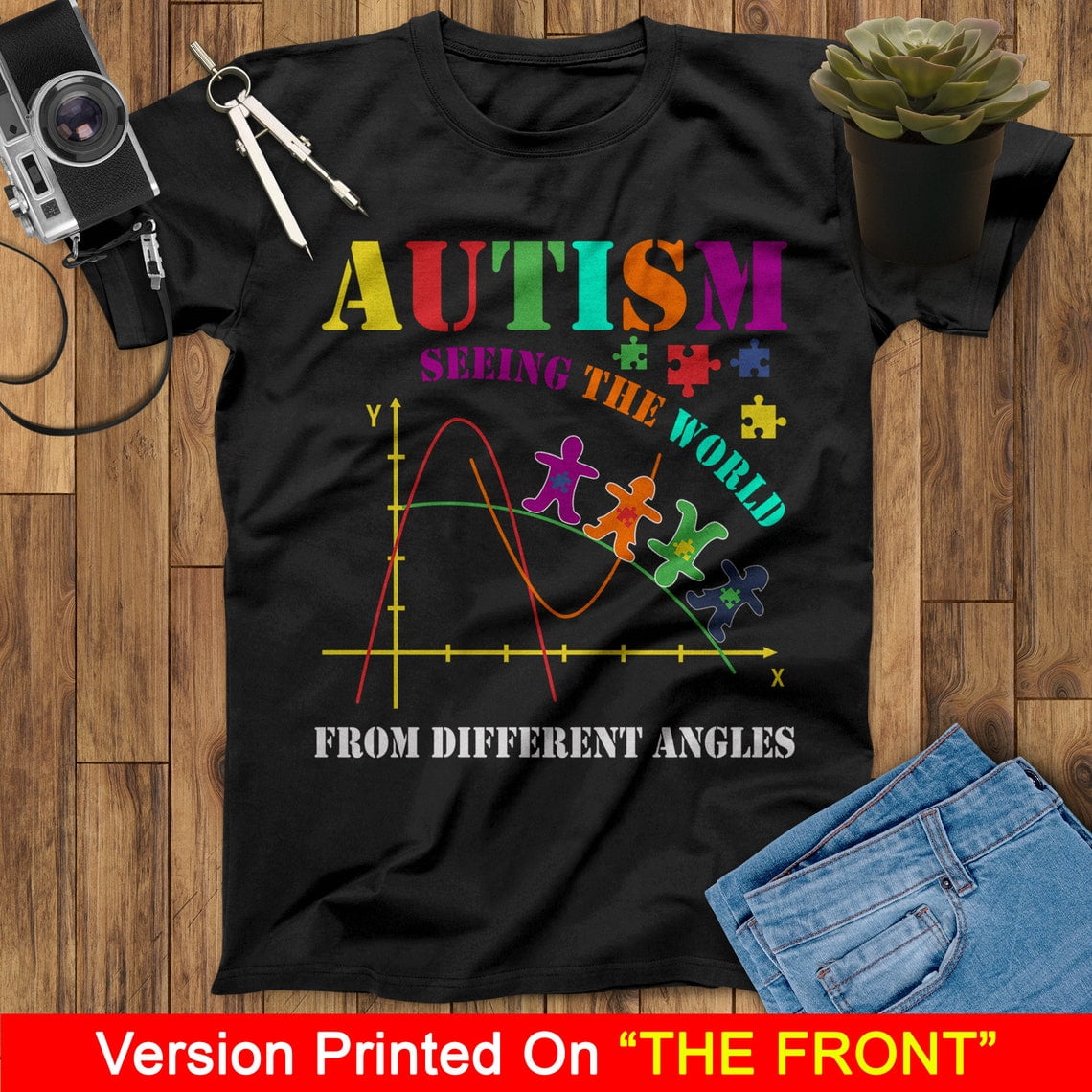 Autism Seeing The World From A Different Angles Unisex Shirts For ...