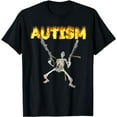 Autism Skeleton Funny Oddly Specific Dank Meme T-Shirt - Walmart.com
