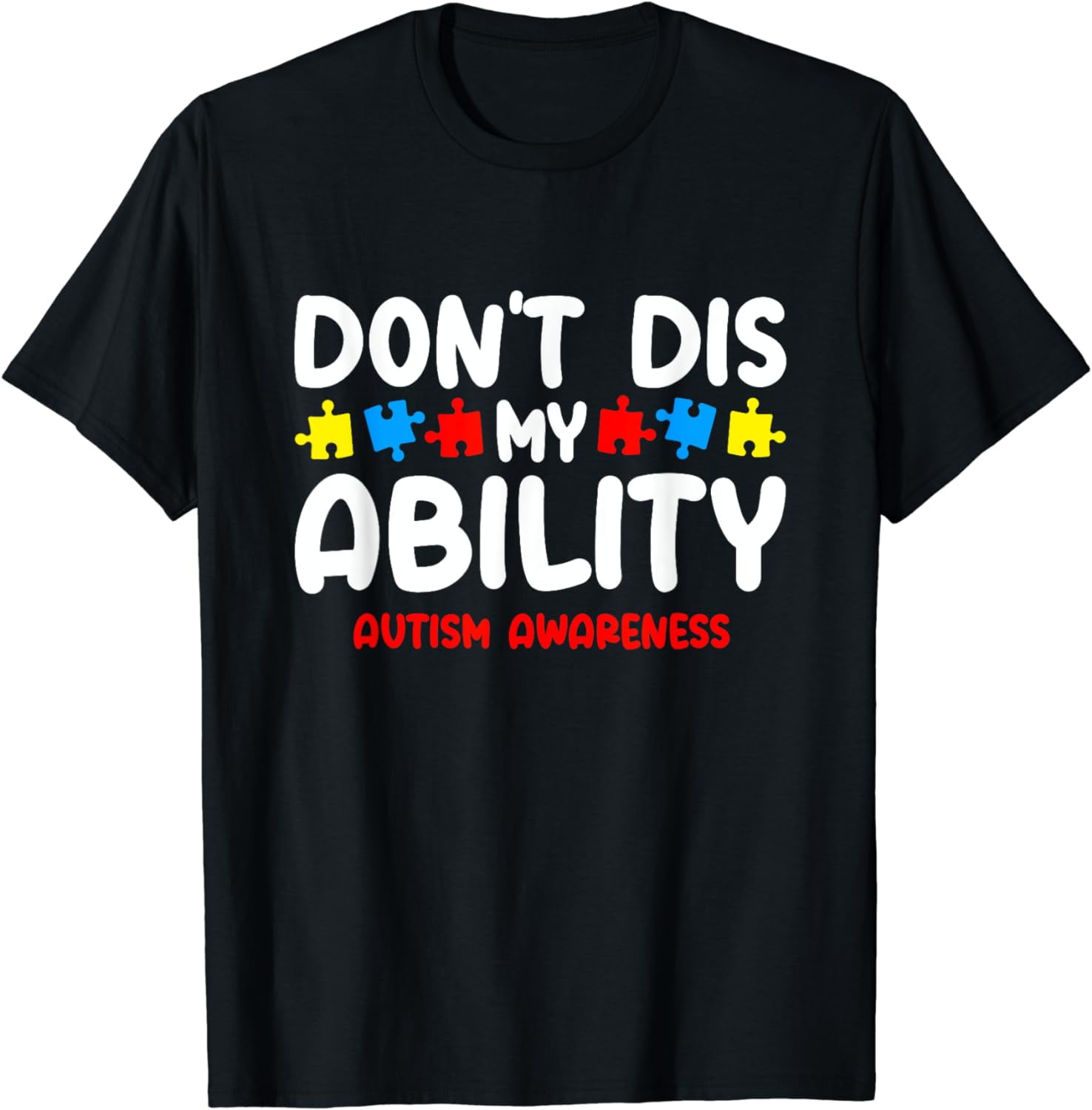 Autism Son Child Daughter Don't Dis My Ability T-Shirt - Walmart.com