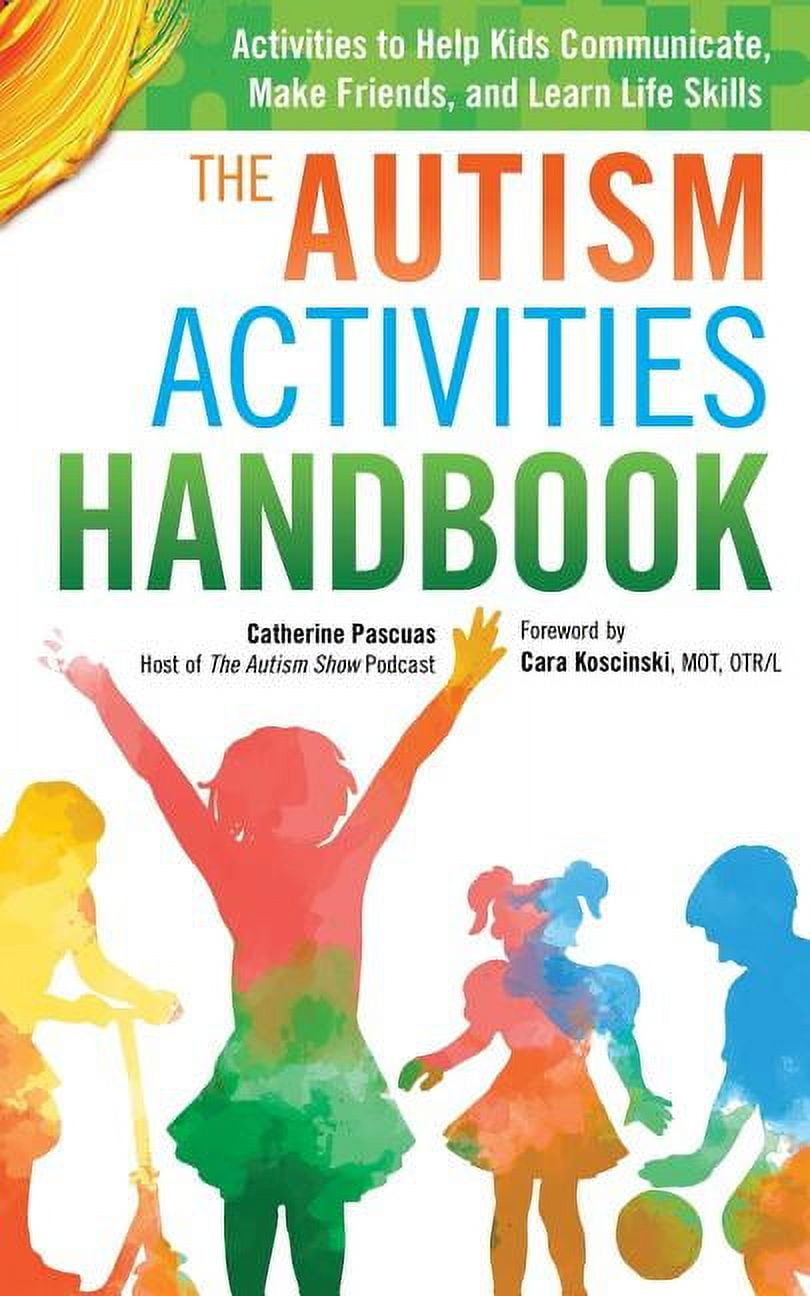Autism Spectrum Disorder, Autism Books The Autism Activities Handbook ...