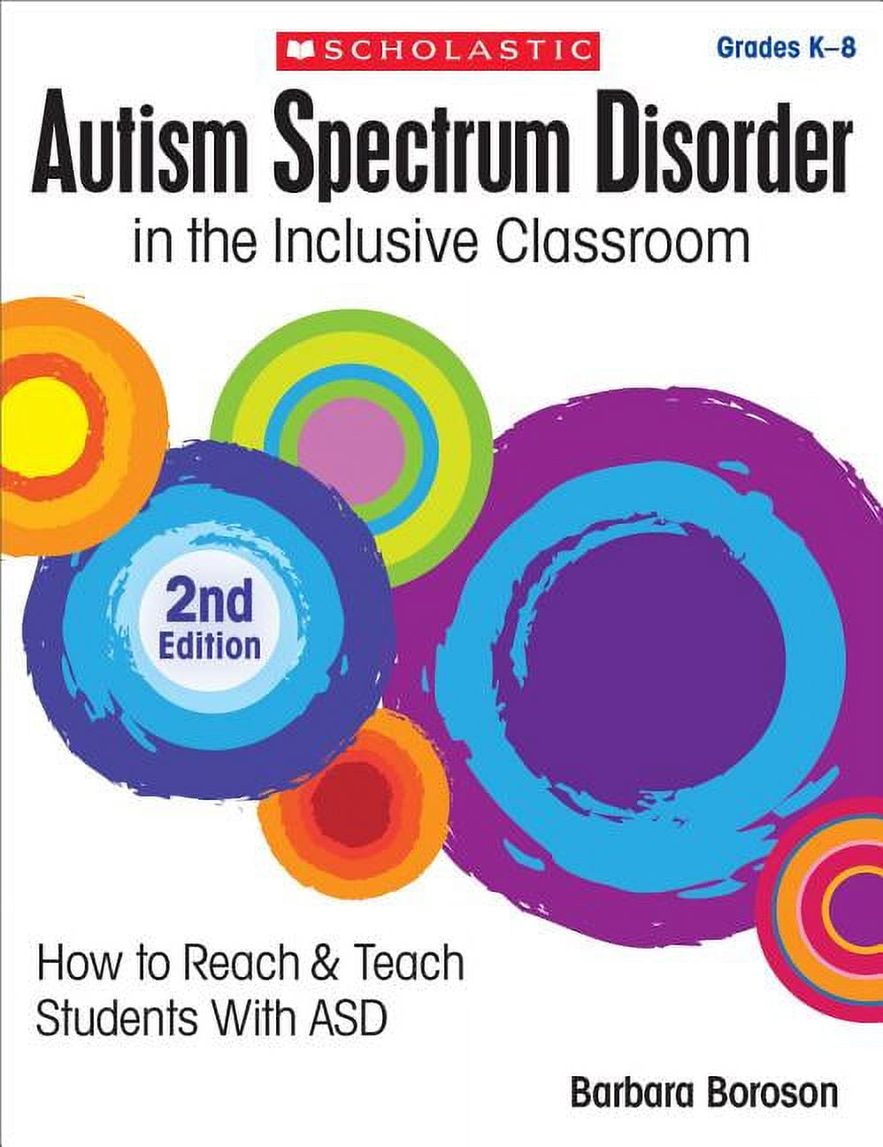 Autism Spectrum Disorder in the Inclusive Classroom, 2nd Edition: How ...