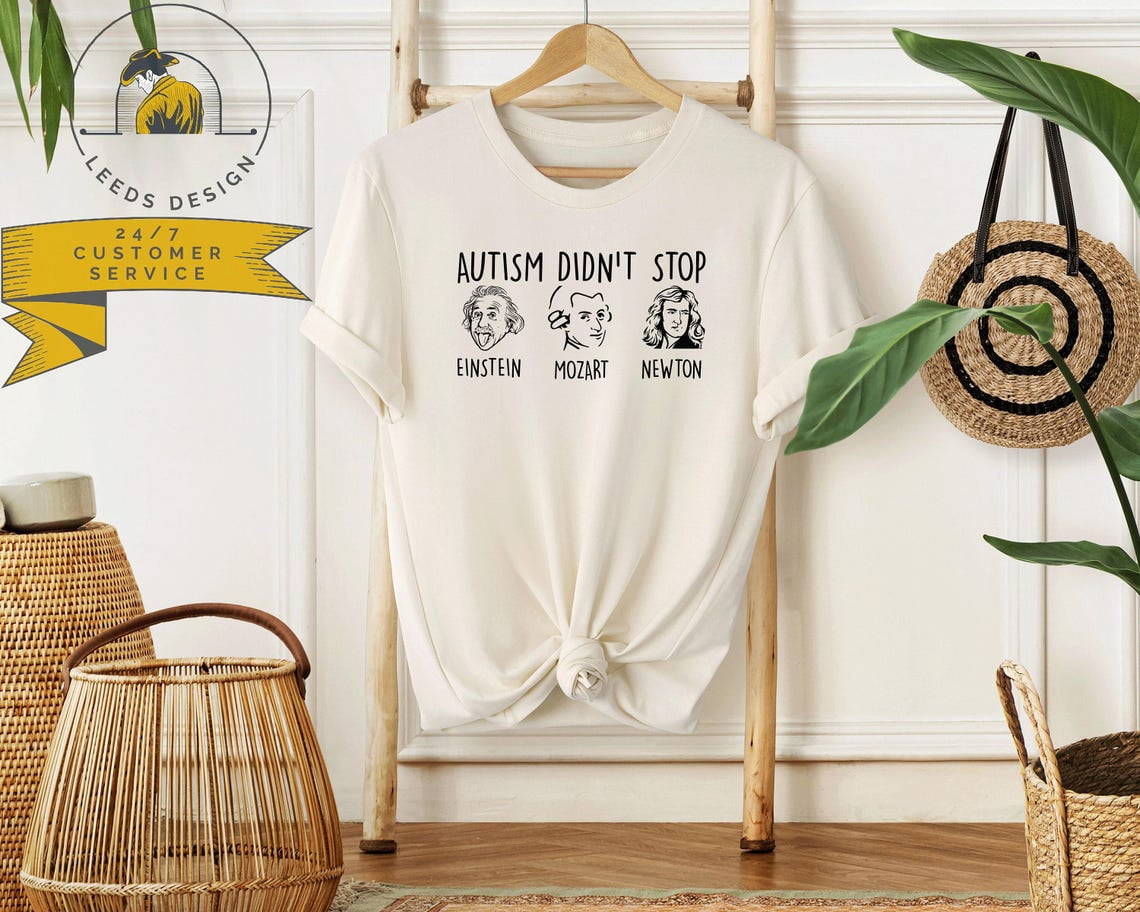 Autism Didn'T Stop Einstein Mozart Newton | Autism Shirt | Autism ...