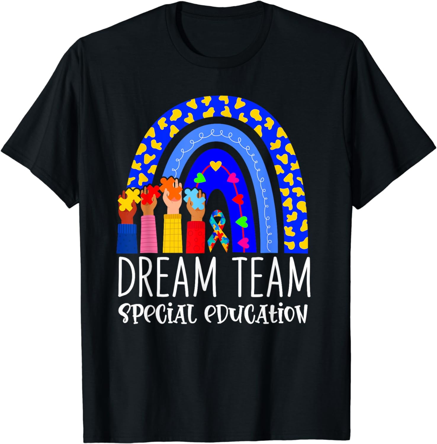 Autism Teacher Dream Team Special Education Rainbow ECSE T-Shirt - Walmart.com