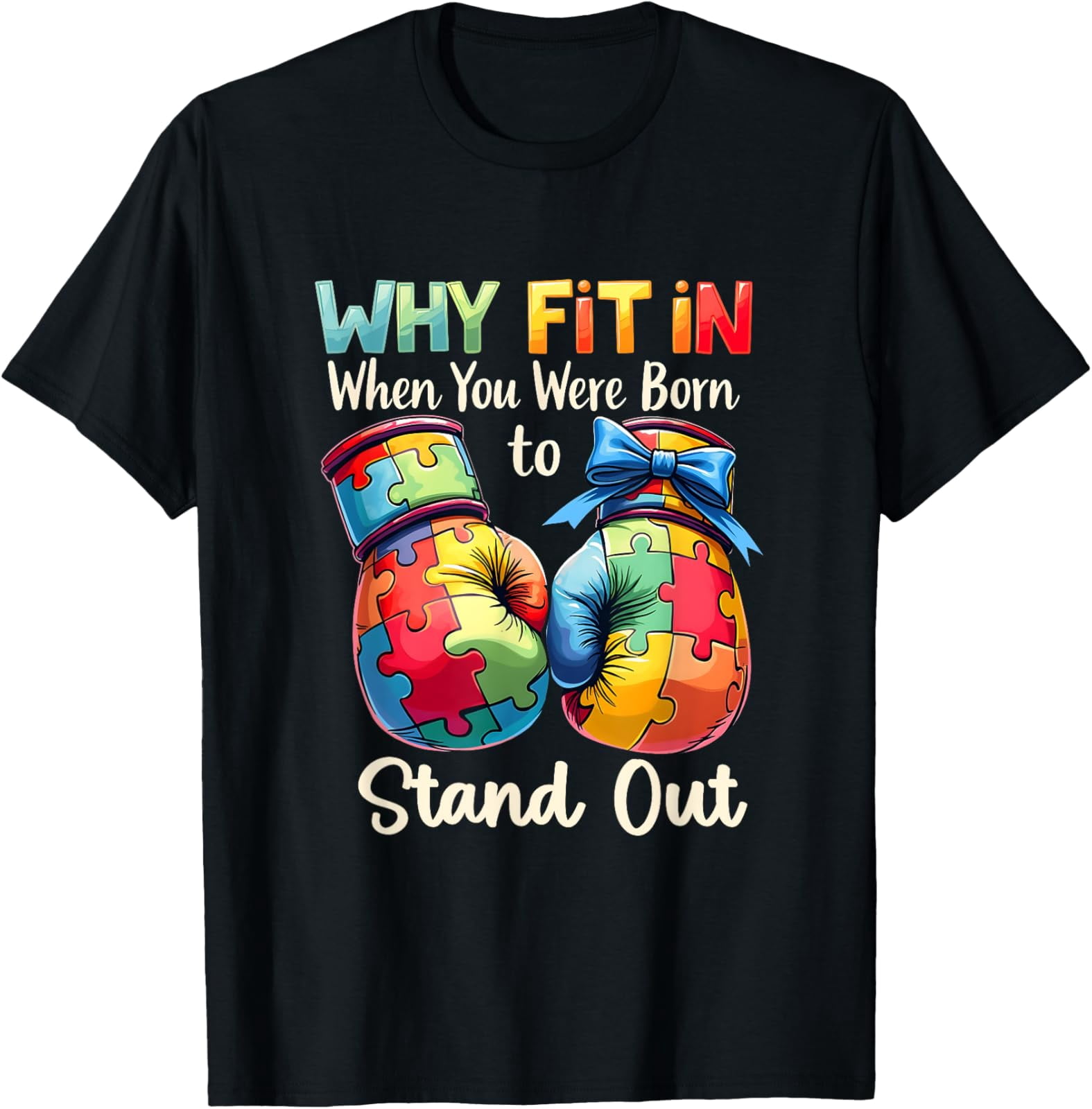 Autism Why Fit In When You Were Born To Stand Out T-Shirt - Walmart.com