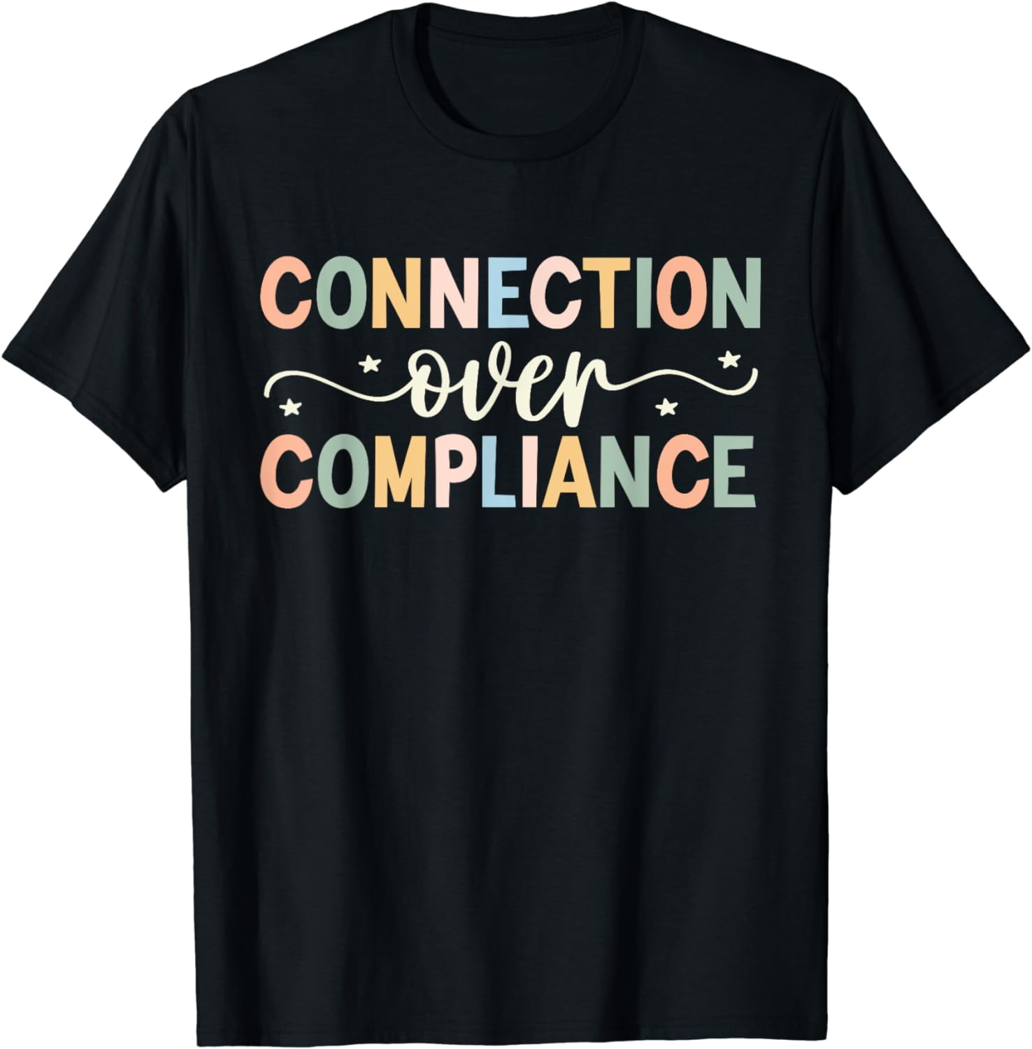 Autism connection over compliance Autism Awareness Month ABA T-Shirt ...