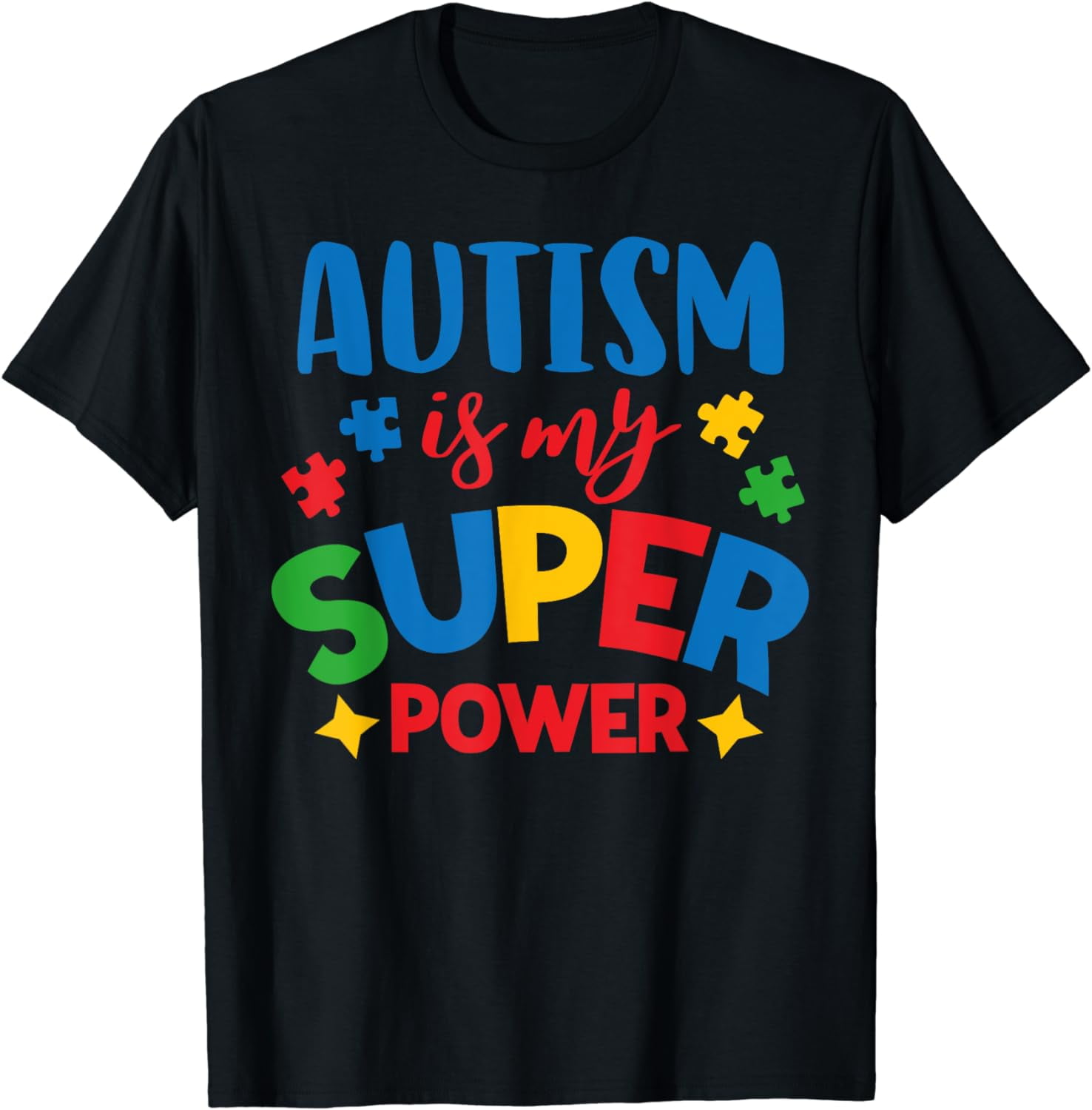 Autism is My Super Power Autistic Women Men Girls Boys T-Shirt ...