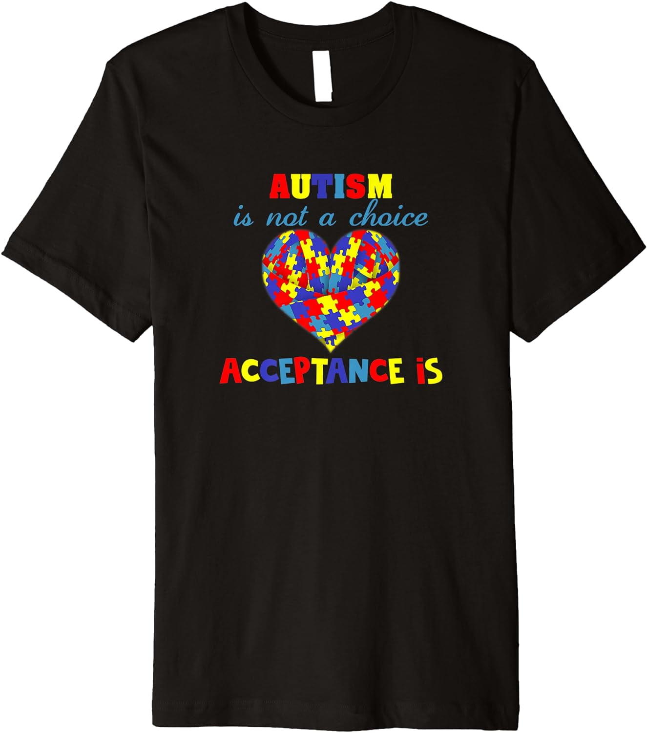 Autism is Not A Choice Acceptance Is T-Shirt Awareness - Walmart.com