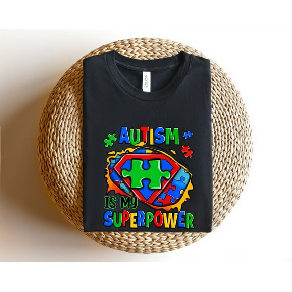 Autism is my Superpower Shirt,Autism Shirt,Autism Mom,Awareness Shirt ...