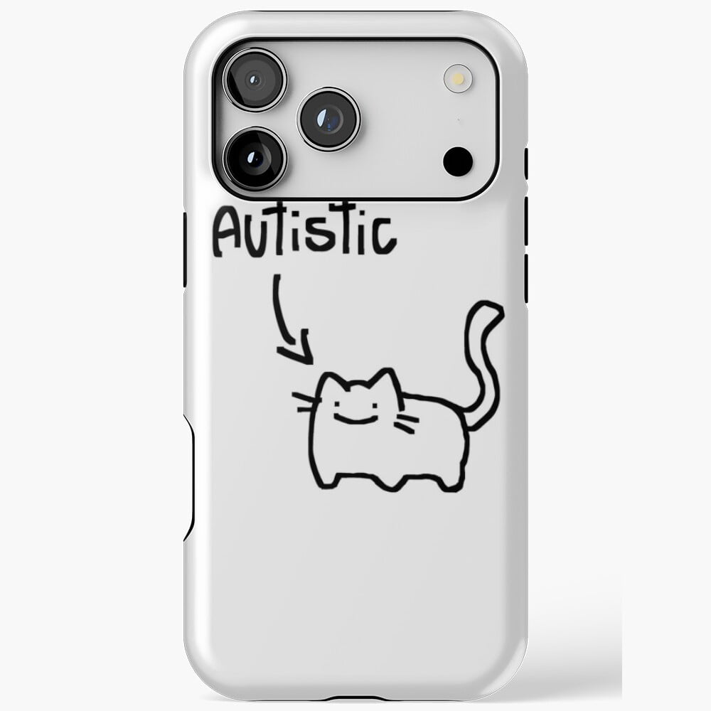 Autistic Cat Funny Protective Case for iPhone 11 12 13 14 15 16 17 Pro ...
