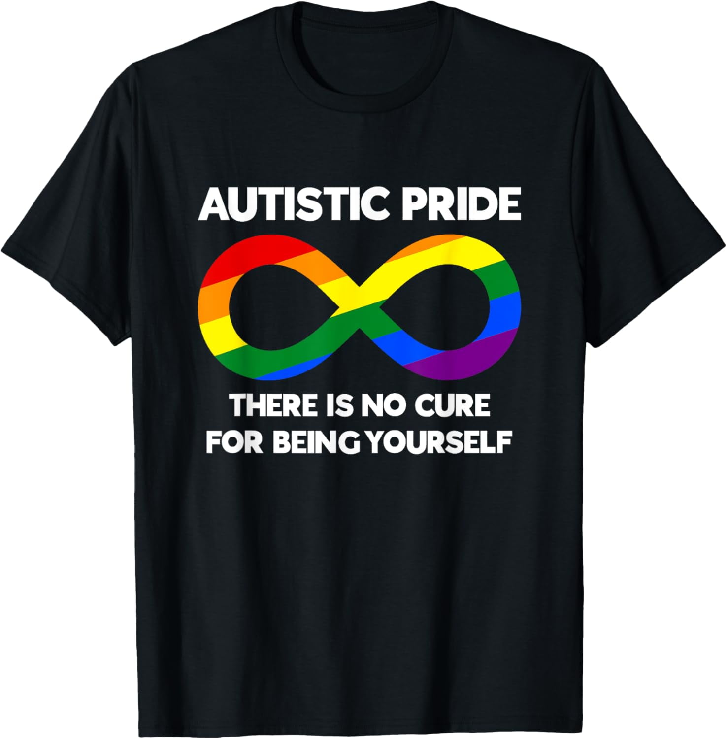 Autistic Pride - Autism Awareness - Rainbow Infinity Symbol T-Shirt ...