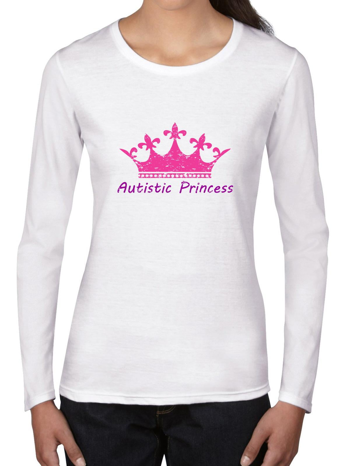 Autistic Princess - Pink Tiara Crown - Cute Autism Women's Long Sleeve ...