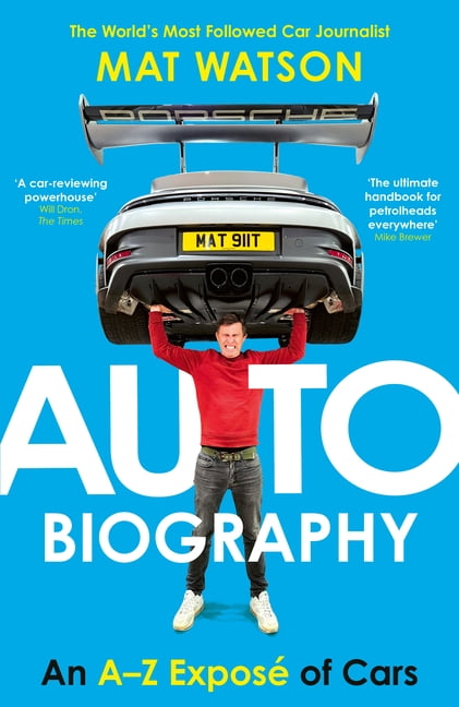 Auto Biography : An A-Z Exposé of Cars (Hardcover) - Walmart.com