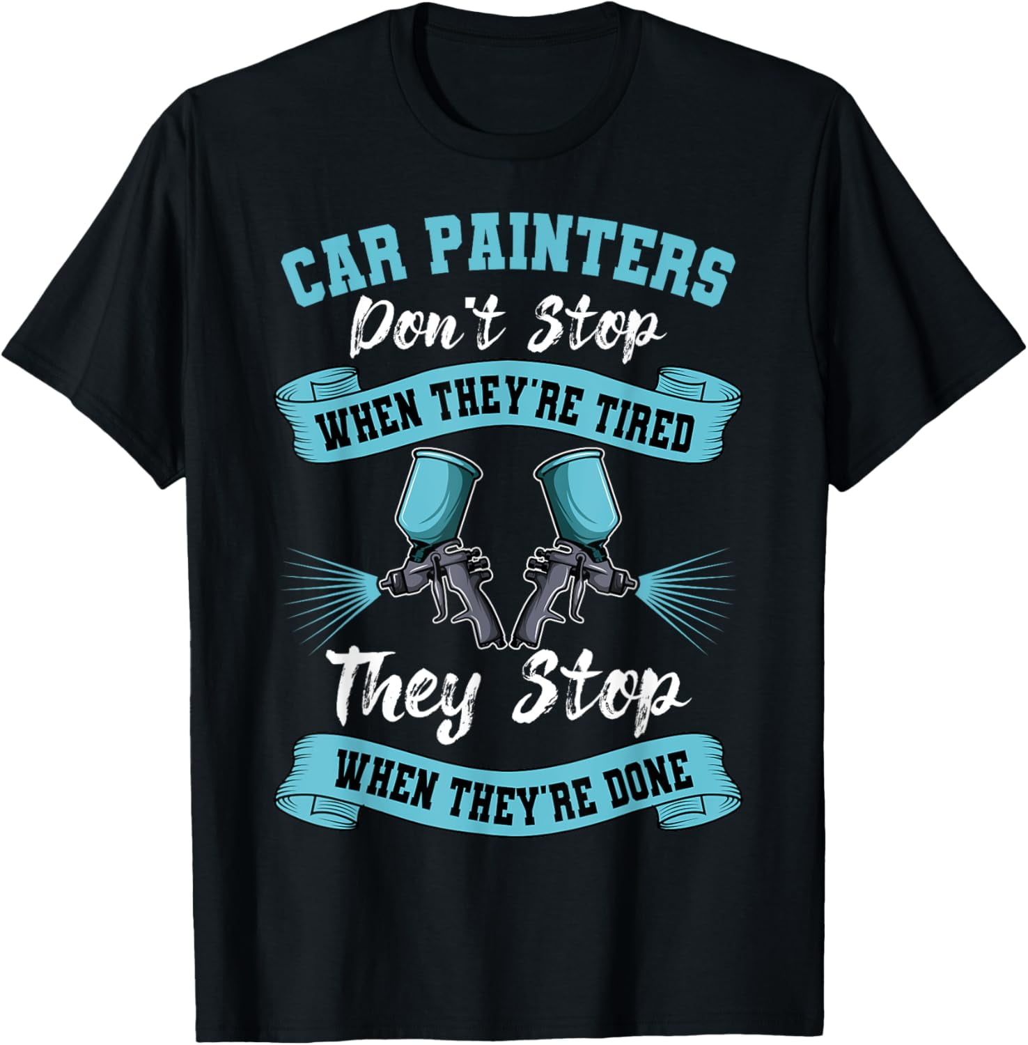 Auto Body Painter Automotive Car Paint Technician Spray T-Shirt ...