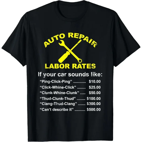 Auto Repair Labor Rates Funny Mechanic Car Sounds Diagnostic Wit Unisex ...