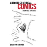 Autobiographical Comics: Life Writing in Pictures (Hardcover) - Walmart.com