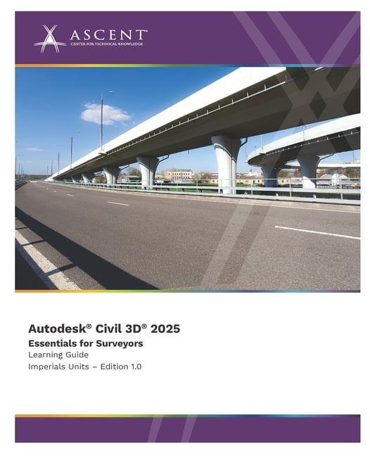 Autodesk Civil 3D 2025 Autodesk Civil 3D 2025: Essentials for Surveyors ...