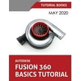 Autodesk Fusion 360 Basics Tutorial: May 2020 (Paperback) - Walmart.com