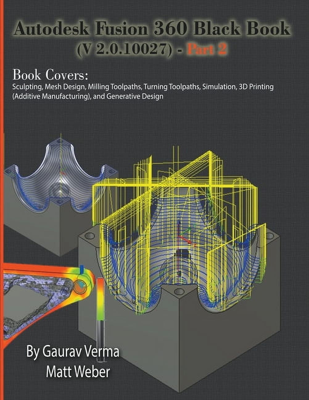 Autodesk Fusion 360 Black Book (V 2.0.10027) - Part 2 (Paperback ...