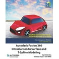 Autodesk Fusion 360: Introduction to Surface and T-Spline Modeling (Paperback) by John Willis ...