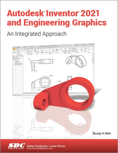Autodesk Inventor 2021 and Engineering Graphics (Paperback) by Randy ...