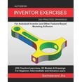 Autodesk Inventor Exercises: 200 Practice Drawings For Autodesk ...