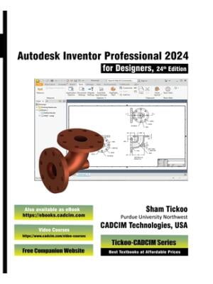 Autodesk Inventor Professional 2024 for Designers, 24th Edition ...