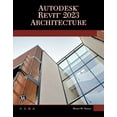 Autodesk(r) Revit(r) 2023 Architecture, (Paperback) - Walmart.com