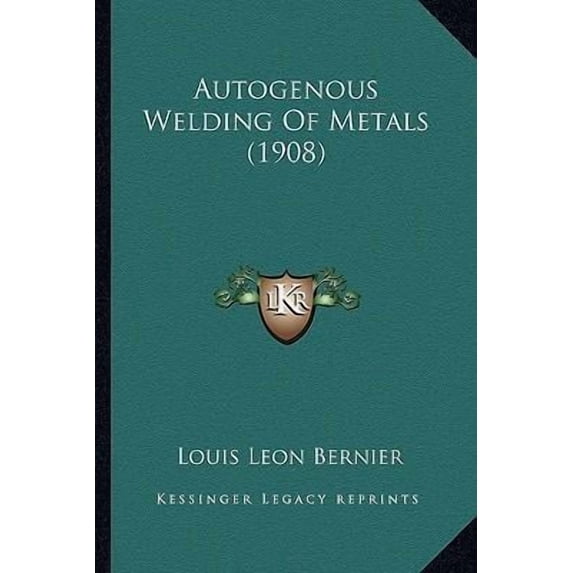 Autogenous Welding of Metals (1908) Paperback - Walmart.com