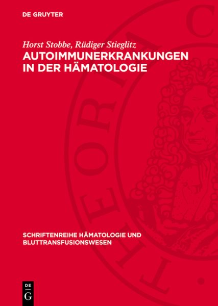 Autoimmunerkrankungen in Der H?matologie : Ausgew?hlte Beitr?ge Und Diskussionen Der IV. H ...