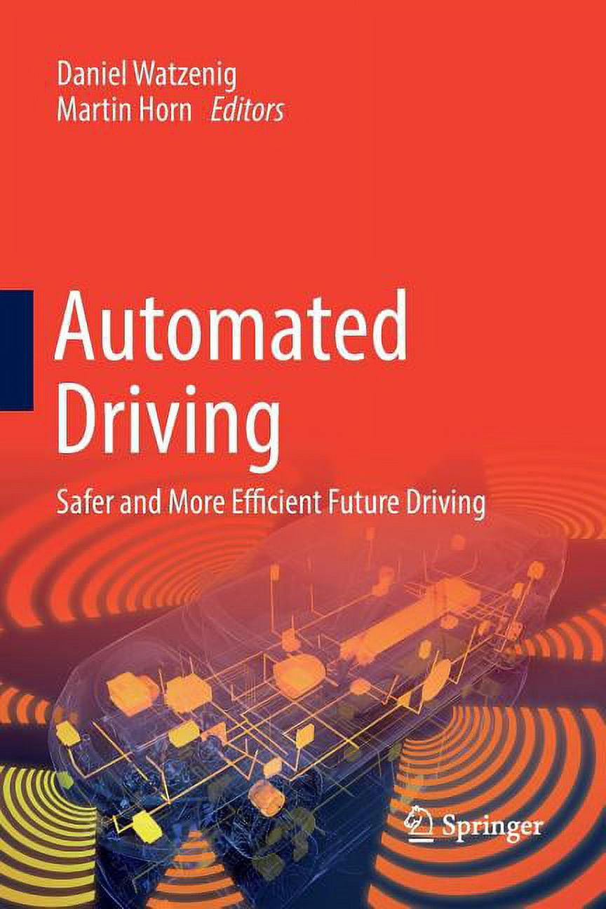 Automated Driving: Safer and More Efficient Future Driving, (Paperback ...